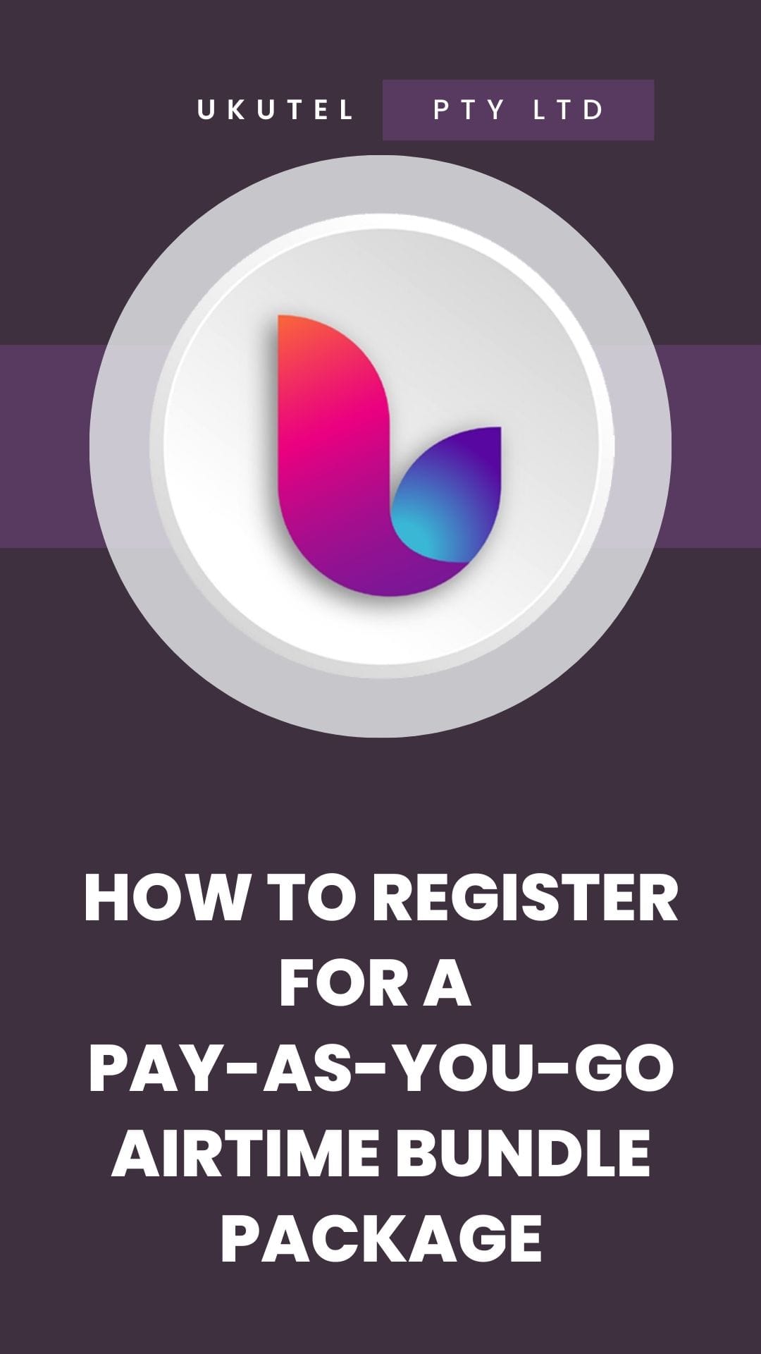 How to get started – UKUTEL PTY LTD